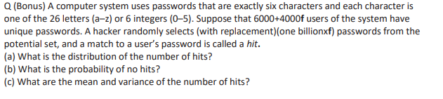 Solved Q (Bonus) A computer system uses passwords that are | Chegg.com