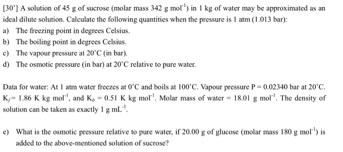 Solved A solution of 45 g of sucrose (molar mass 342 g | Chegg.com