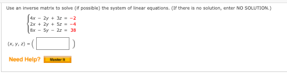 Solved Use an inverse matrix to solve (if possible) the | Chegg.com