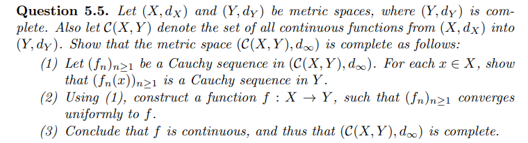 Solved Question 5.5. Let (X,dX) and (Y,dY) be metric spaces, | Chegg.com