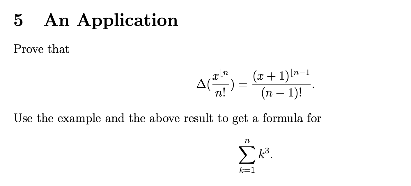 5 An Application Prove that Δ(n!x⌊n)=(n−1)!(x+1)⌊n−1. | Chegg.com