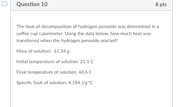 Solved Question 10 8 pts The heat of decomposition of | Chegg.com