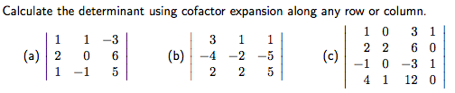 Solved Calculate the determinant using cofactor expansion | Chegg.com