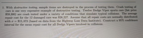 Solved 1. With destructive testing, sample items are | Chegg.com