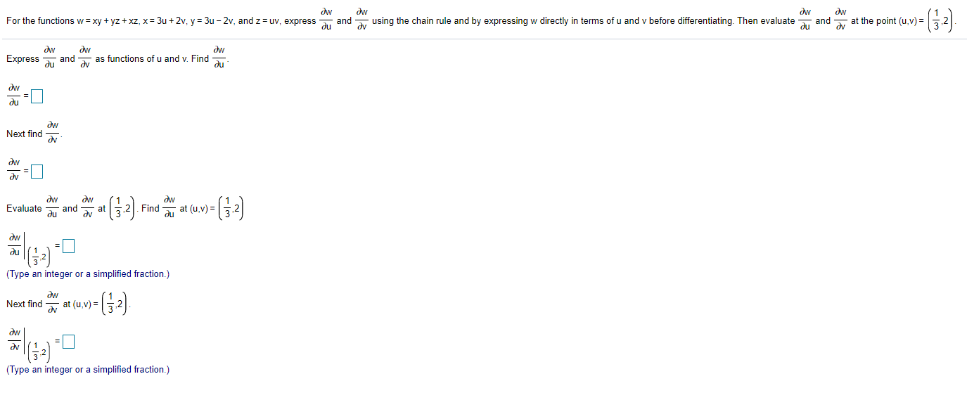 Solved dw ow For the functions w = xy + y2 + xz, x= 3u +2v, | Chegg.com