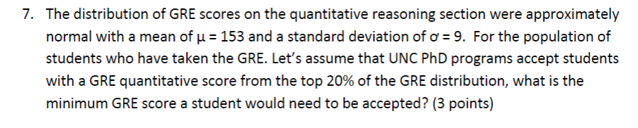 Solved 7. The distribution of GRE scores on the quantitative | Chegg.com