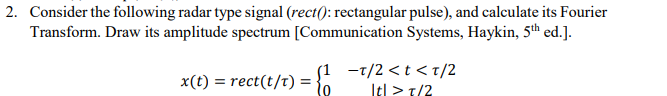 Solved Consider the following radar type signal (rect): | Chegg.com