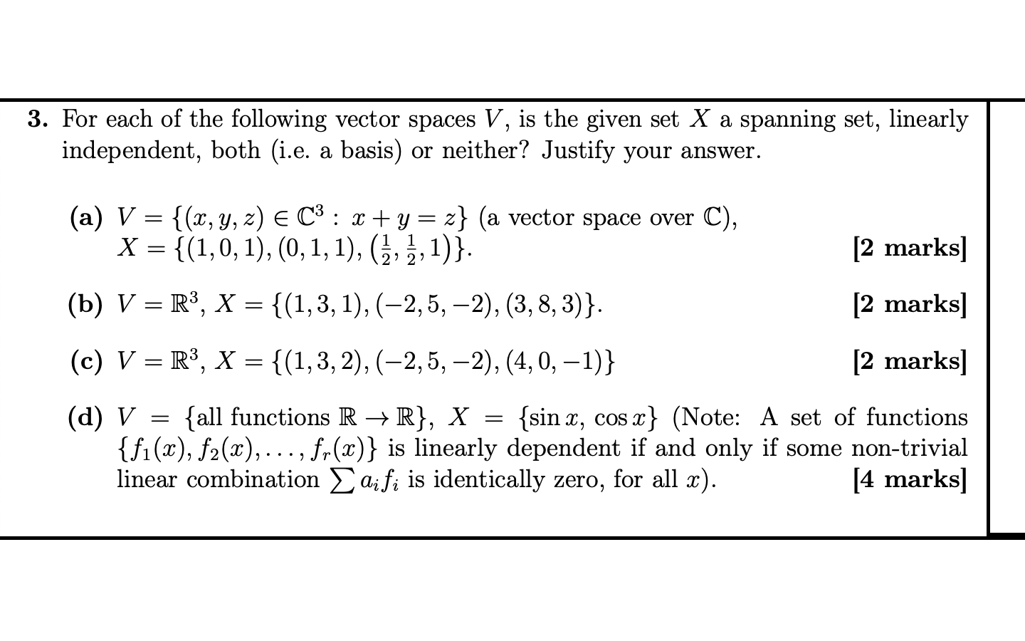 Solved 3. For each of the following vector spaces V, is the | Chegg.com