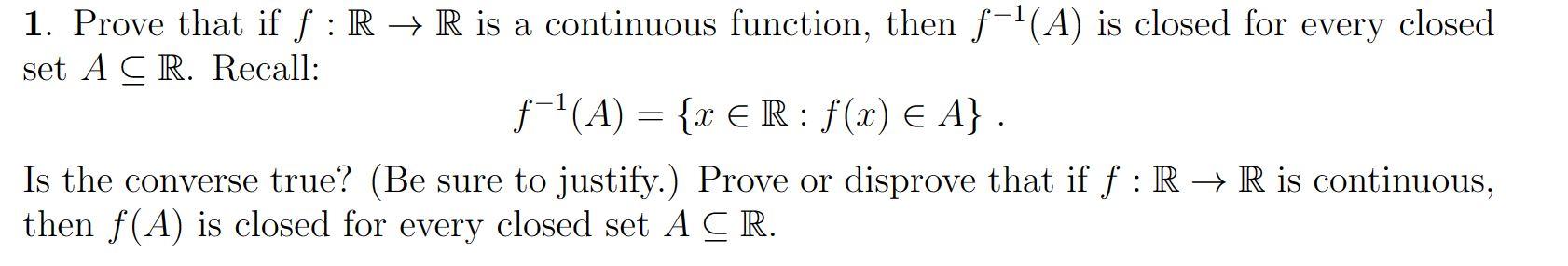 Solved : 1 : 1. Prove that if f:R + R is a continuous | Chegg.com