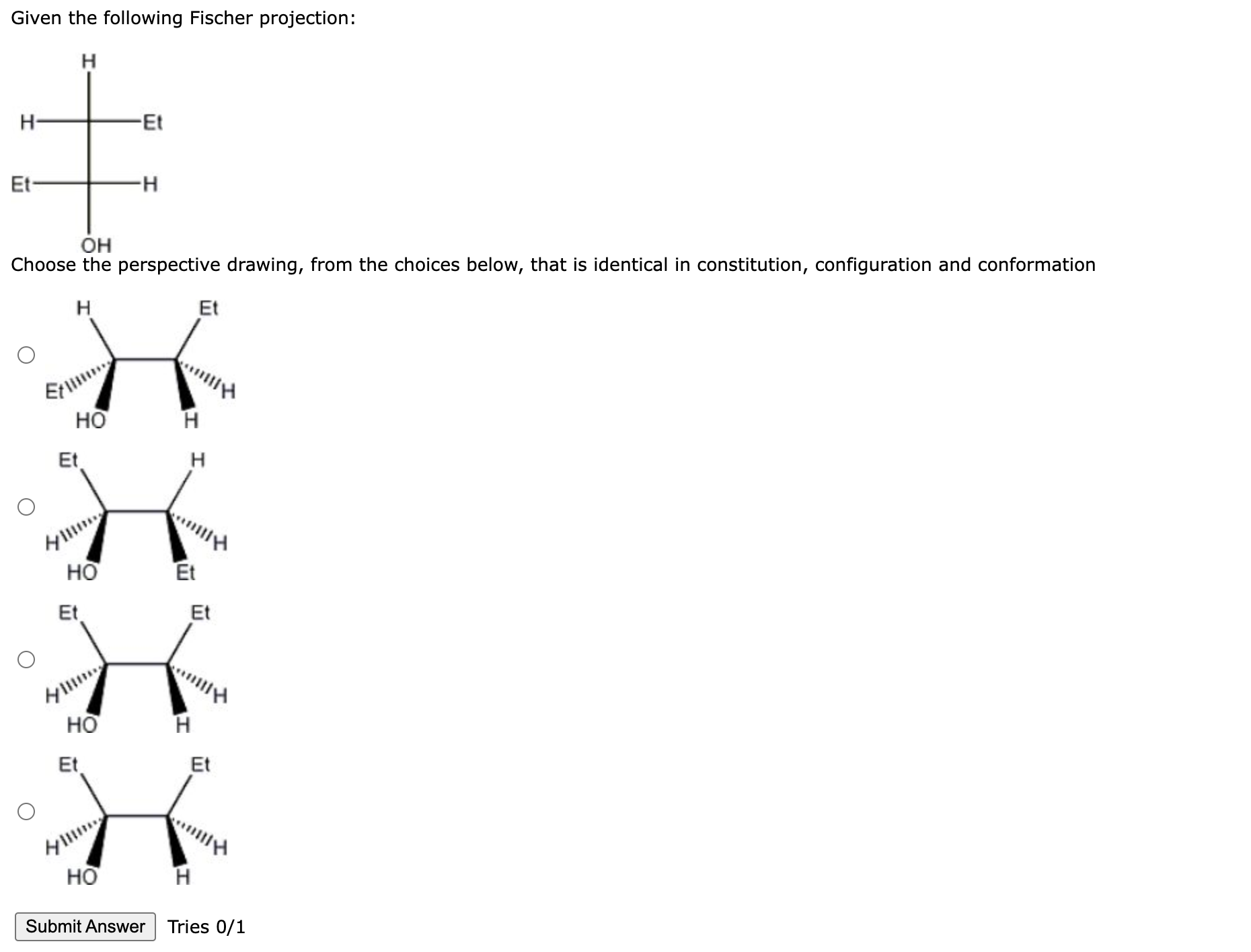 Solved Given the following Fischer projection: | Chegg.com