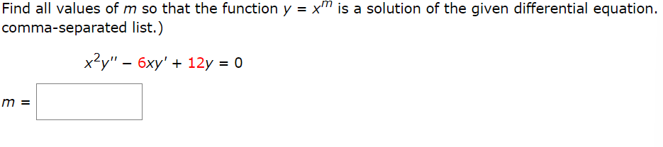 Solved Find all values of m ﻿so that the function y=xm ﻿is a | Chegg.com