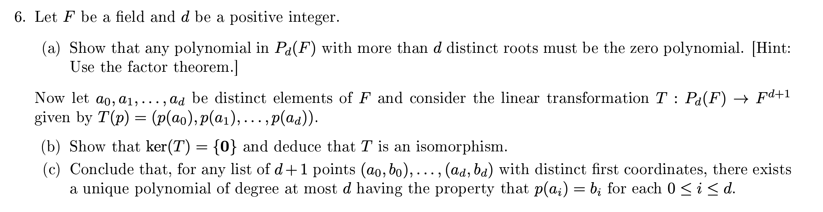 Solved 6 . Let F be a field and d be a positive integer. (a) | Chegg.com