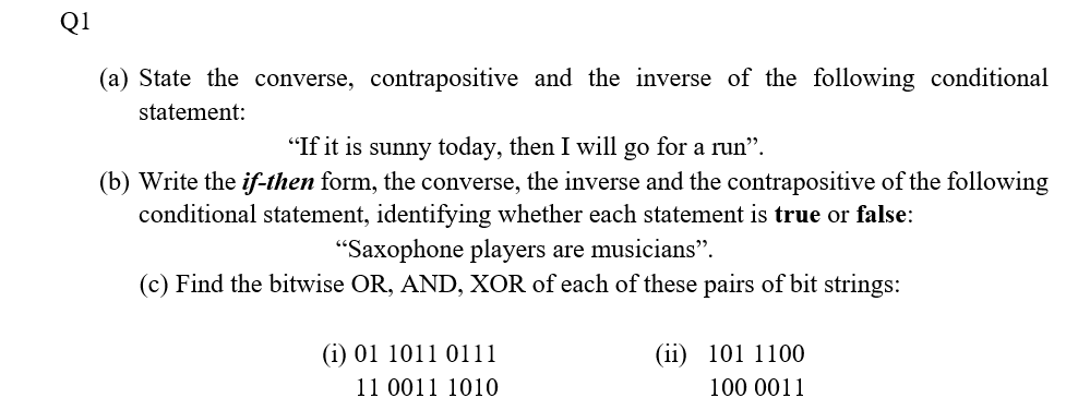 Solved Q1 (a) State the converse, contrapositive and the | Chegg.com
