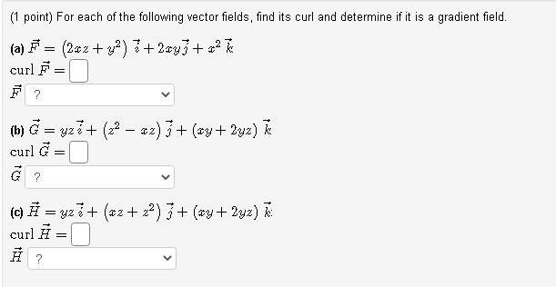 Solved (1 point) For each of the following vector fields, | Chegg.com