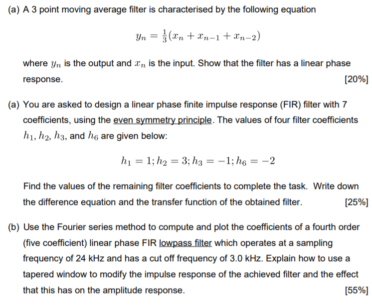 Solved (a) A 3 point moving average filter is characterised | Chegg.com