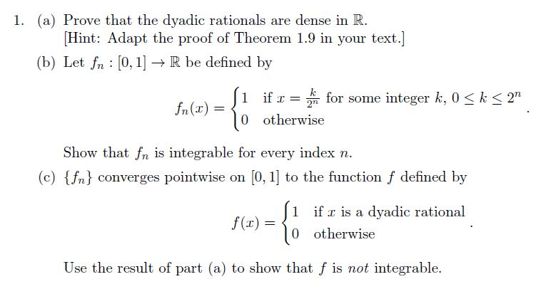 Solved 1. (a) Prove that the dyadic rationals are dense in | Chegg.com