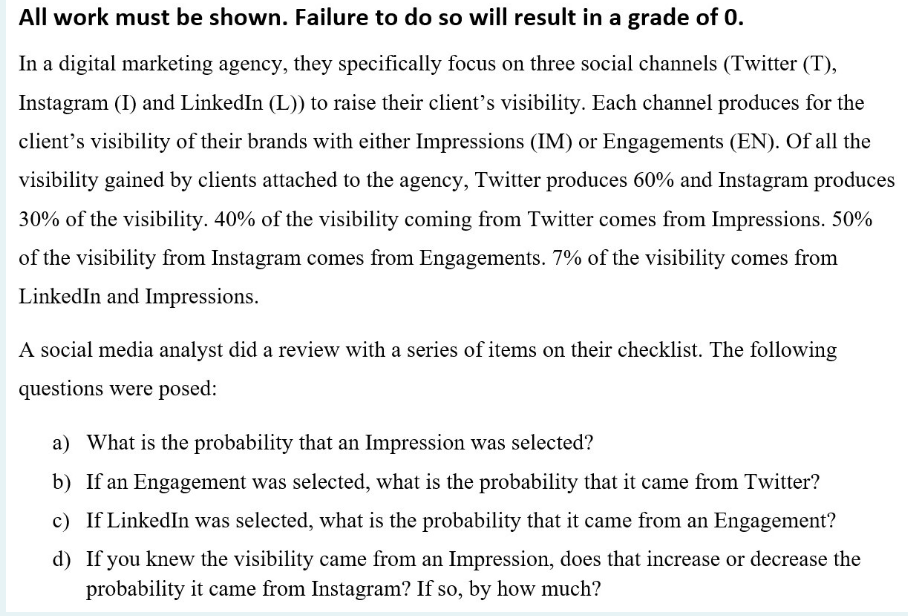 All work must be shown. Failure to do so will result | Chegg.com