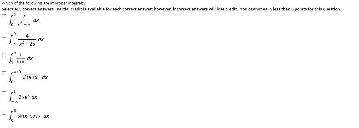 Solved Which of the following are improper integrals? Select | Chegg.com