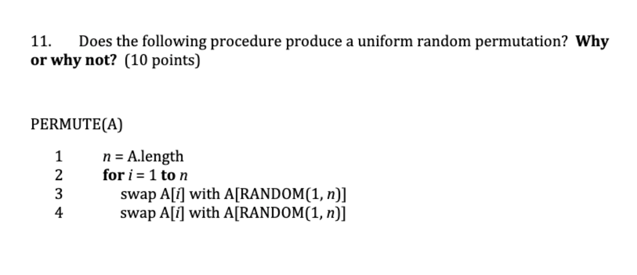 Solved 11. Does the following procedure produce a uniform | Chegg.com