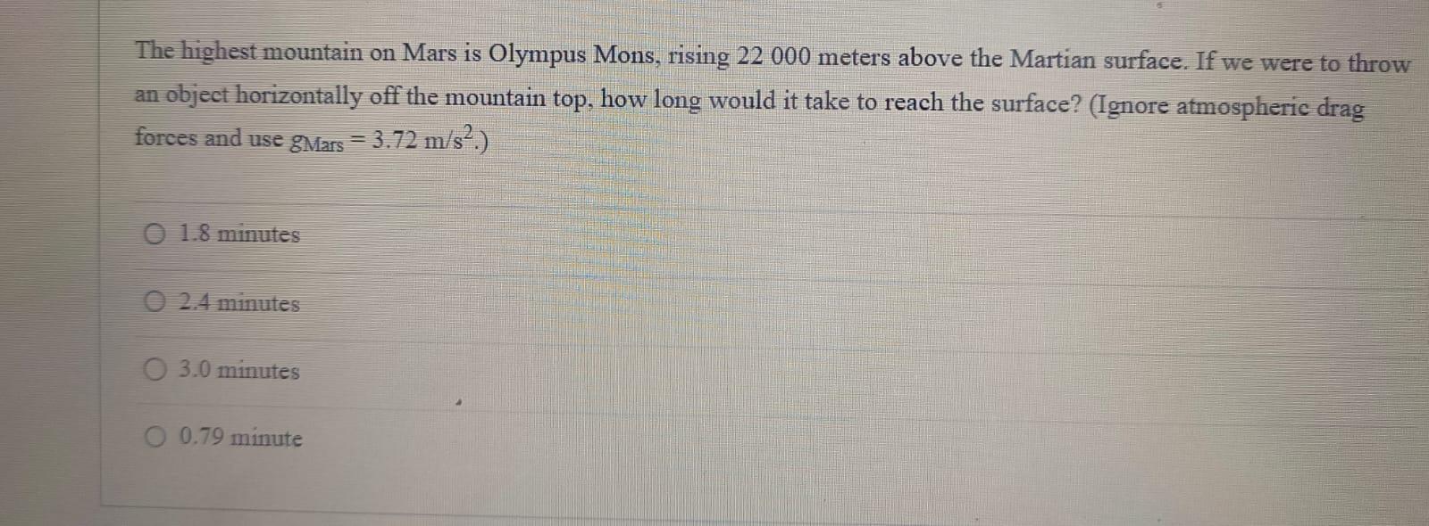 Solved The highest mountain on Mars is Olympus Mons, rising | Chegg.com