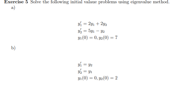 Solved Exercise 5 Solve the following initial valaue | Chegg.com