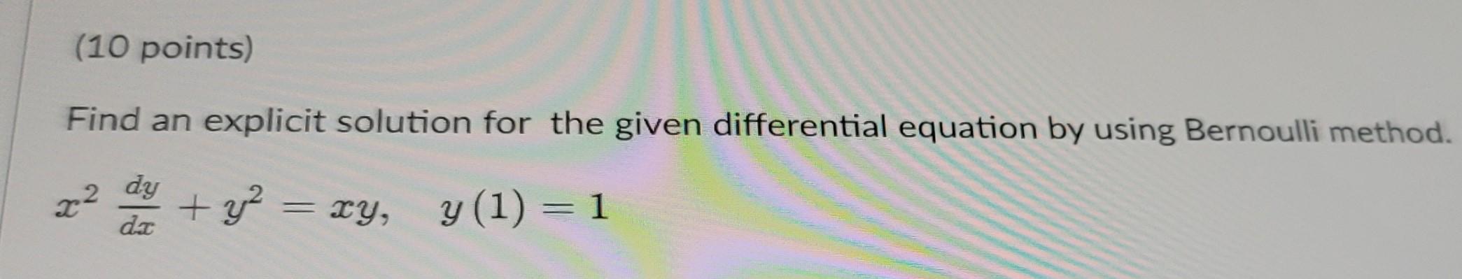 Solved (10 points) Find an explicit solution for the given | Chegg.com