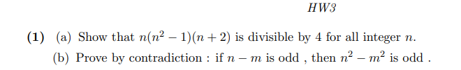 Solved HW3 (1) (a) Show that n(n2 – 1)(n + 2) is divisible | Chegg.com