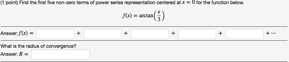 Solved (1 point) Find the first five non-zero terms of power | Chegg.com