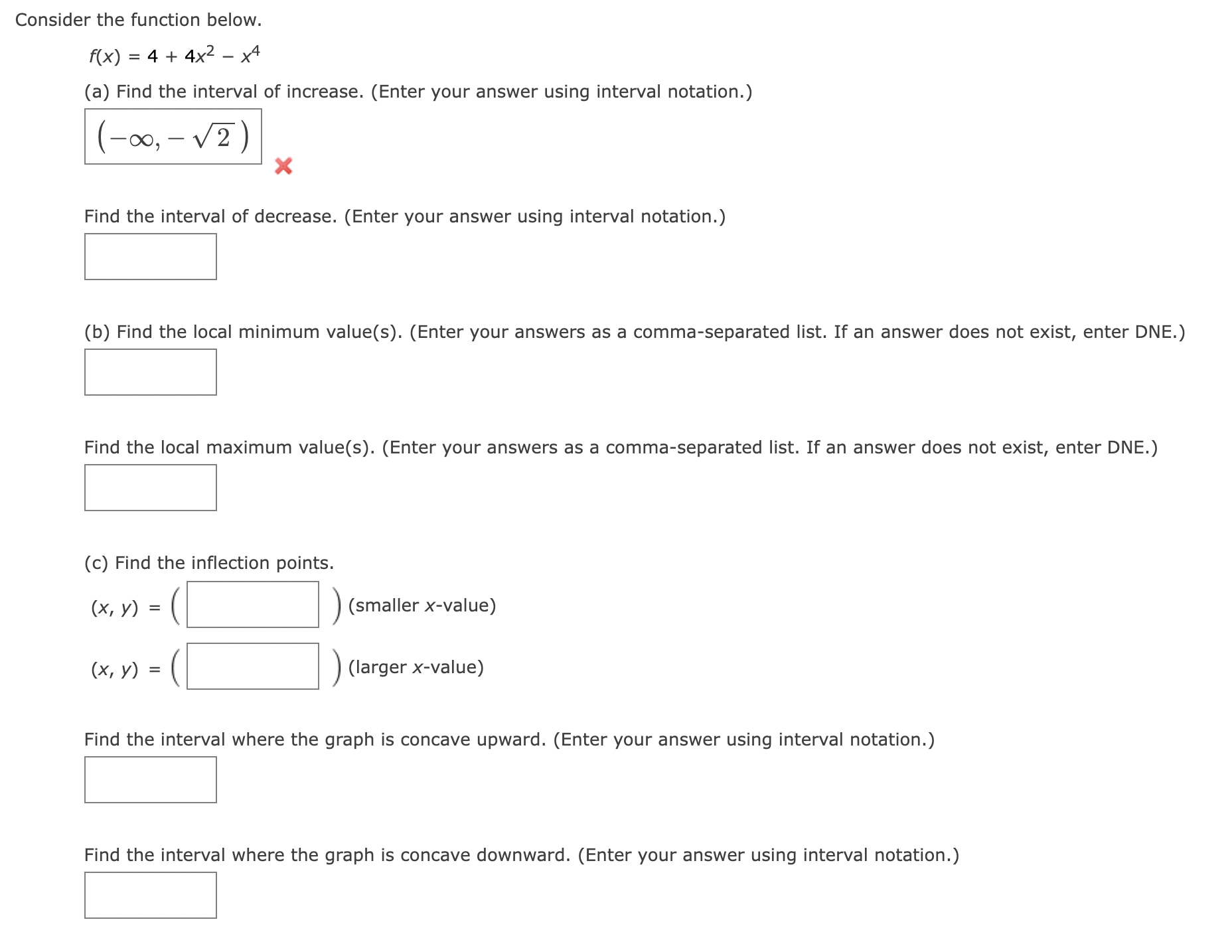 Solved Consider the function below. f(x)=4+4x2−x4 (a) Find | Chegg.com
