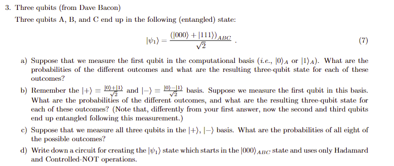 Solved 3. Three qubits (from Dave Bacon) Three qubits A,B, | Chegg.com
