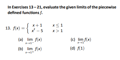Solved In Exercises 13-21, ﻿evaluate the given limits of the | Chegg.com