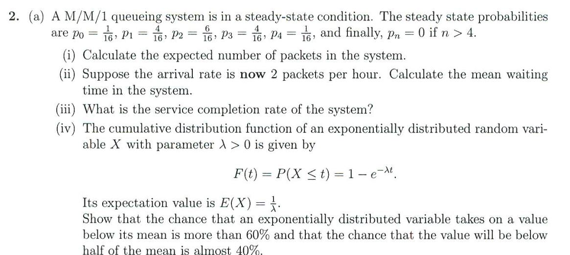 Solved 2. (a) A M/M/1 queueing system is in a steady-state | Chegg.com