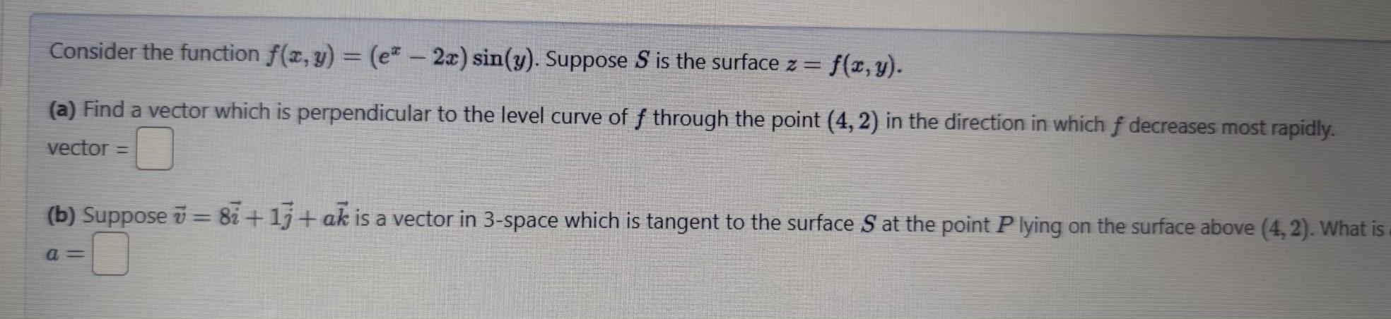 Solved Consider the function f(x,y)=(ex−2x)sin(y). Suppose S | Chegg.com