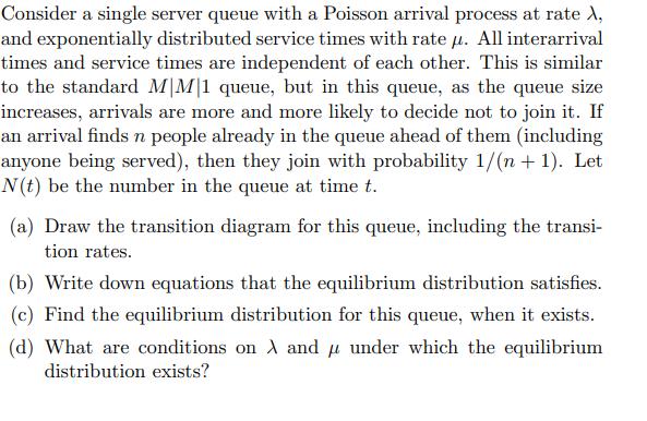 Solved Consider A Single Server Queue With A Poisson Arrival 