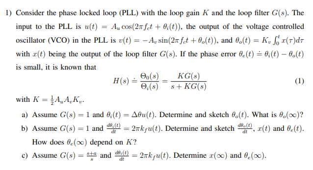 Solved 1) Consider the phase locked loop (PLL) with the loop | Chegg.com
