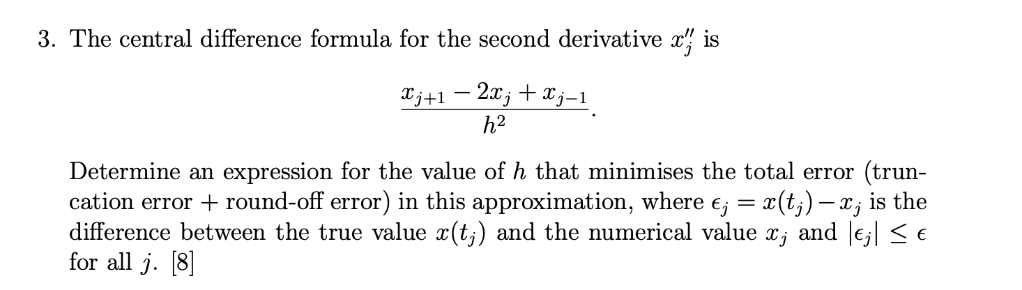 Solved 3. The central difference formula for the second | Chegg.com