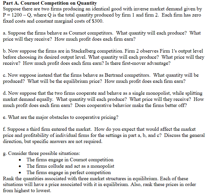 Solved Part A. Cournot Competition on Quantity Suppose there | Chegg.com