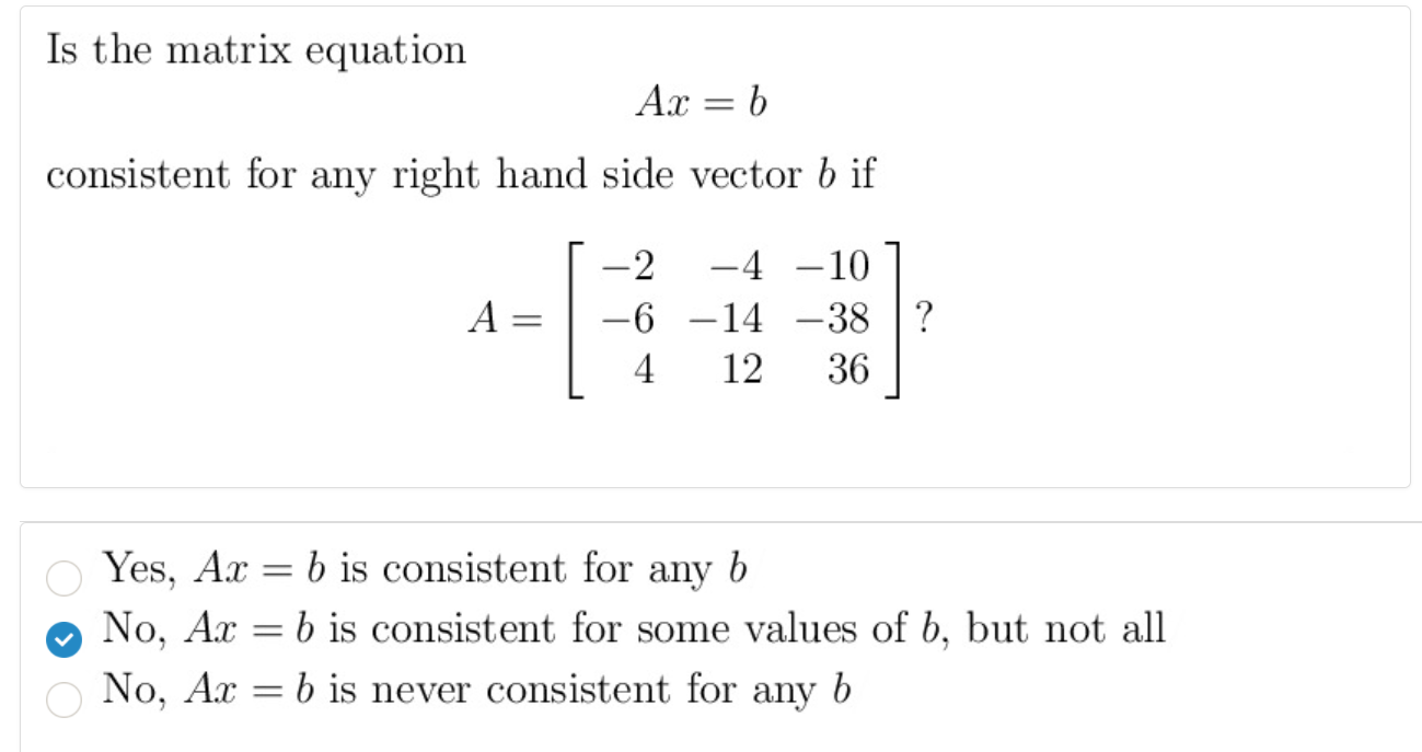 Solved Is the matrix equation Ax = 6 consistent for any | Chegg.com