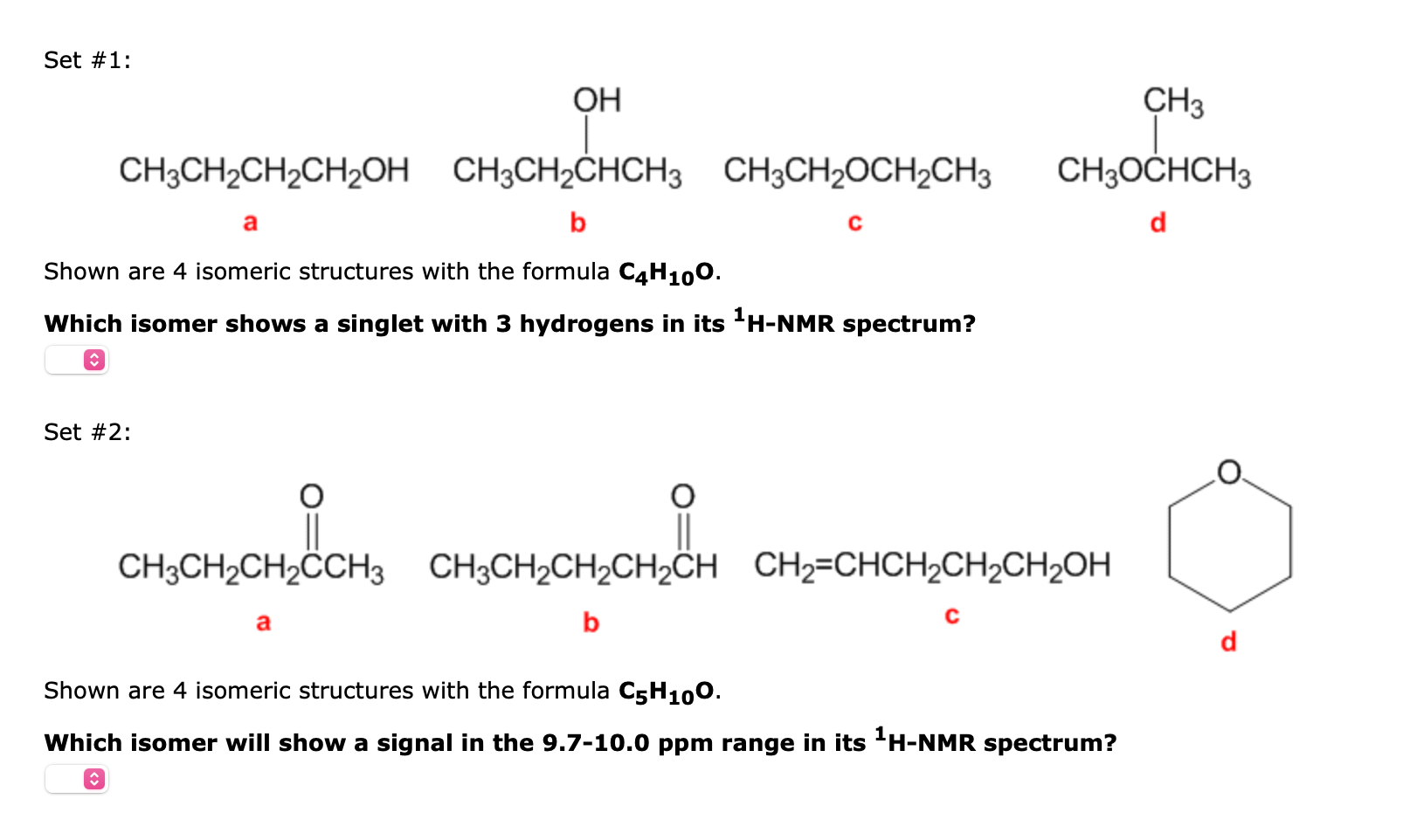 Solved Shown are 4 isomeric structures with the formula | Chegg.com