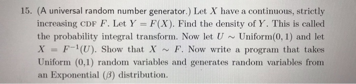 Solved 15. (A universal random number generator.) Let X have | Chegg.com
