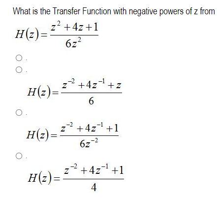 Solved What is the Transfer Function with negative powers of | Chegg.com