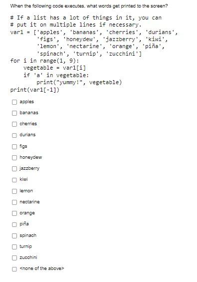 Solved When the following code executes, what words get | Chegg.com