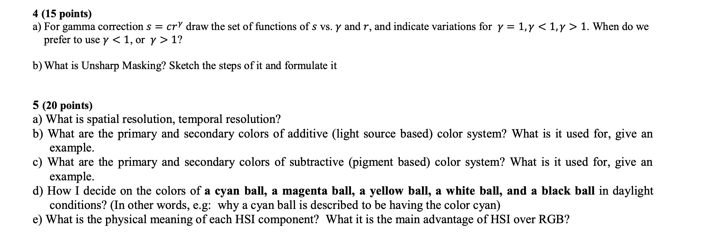 Solved 4 (15 points) a) For gamma correction s = cry draw | Chegg.com