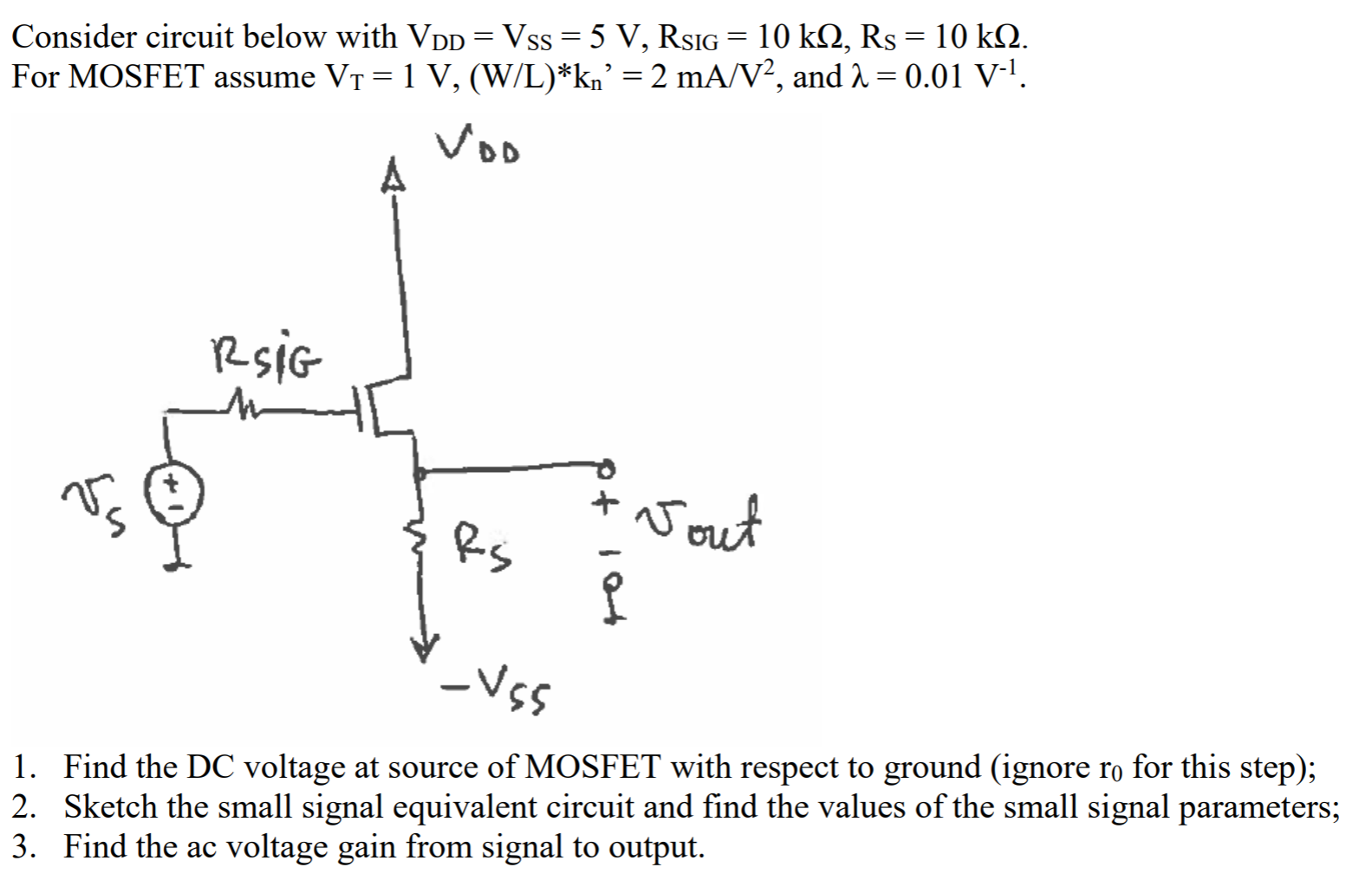 Solved Consider circuit below with Vpp = Vss = 5 V, RsIG = | Chegg.com