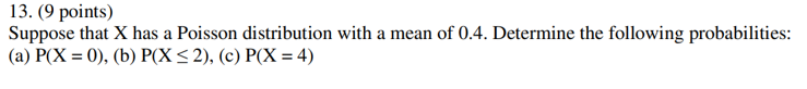 Solved 13. (9 points) Suppose that X has a Poisson | Chegg.com