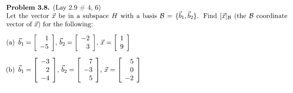 Solved Problem 3.8. (Lay 2.9#4,6) Let the vector x be in a | Chegg.com