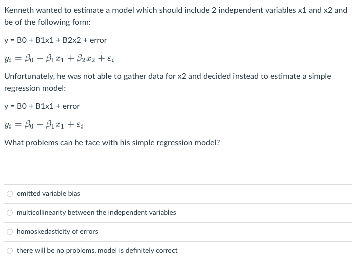 Solved Kenneth wanted to estimate a model which should | Chegg.com
