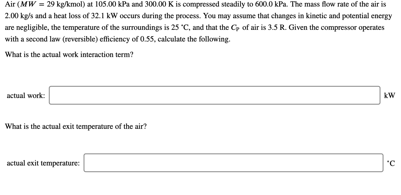 Solved Air (MW = 29 kg/kmol) at 105.00 kPa and 300.00 K is | Chegg.com