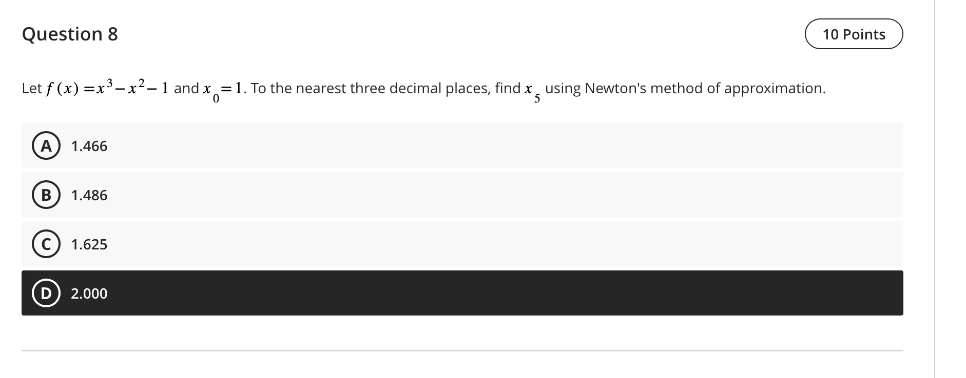 Solved Let f(x)=x3−x2−1 and x0=1. To the nearest three | Chegg.com