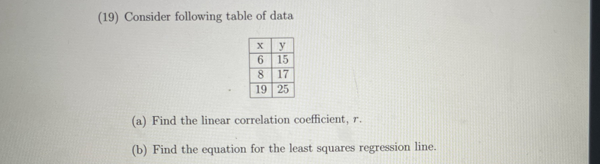 Solved (19) Consider following table of data (a) Find the | Chegg.com